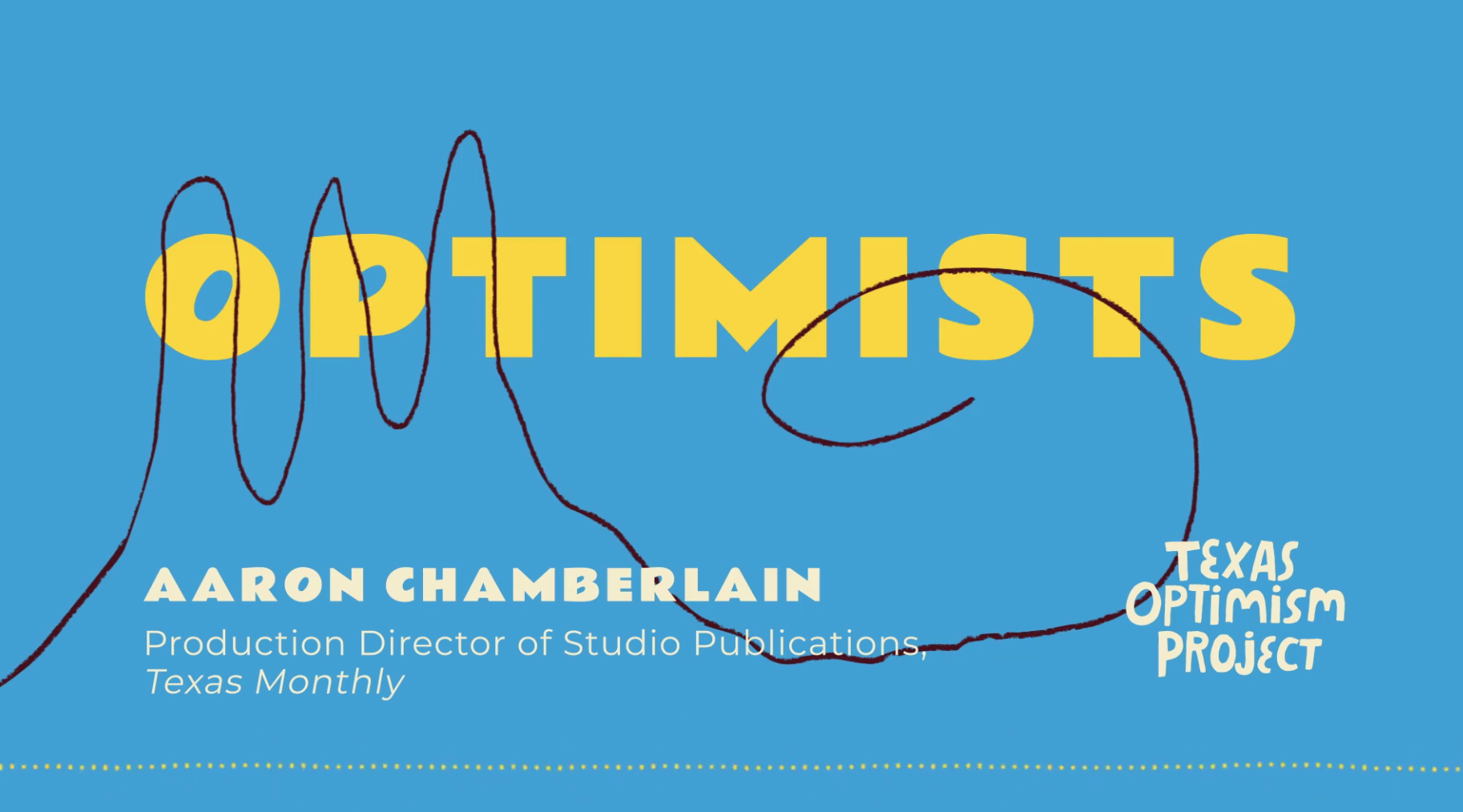 VIDEO: Texas Monthly's Tips on Optimism - Texas Optimism Project